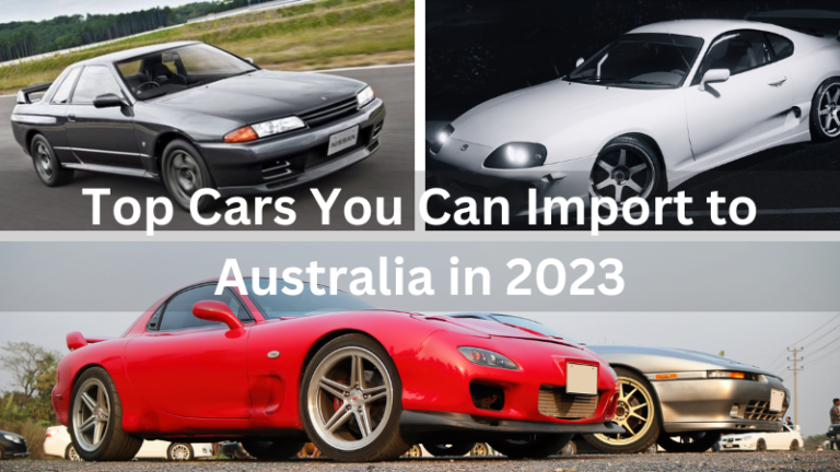 The Top Cars You Can Import to Australia in 2023 - Blog